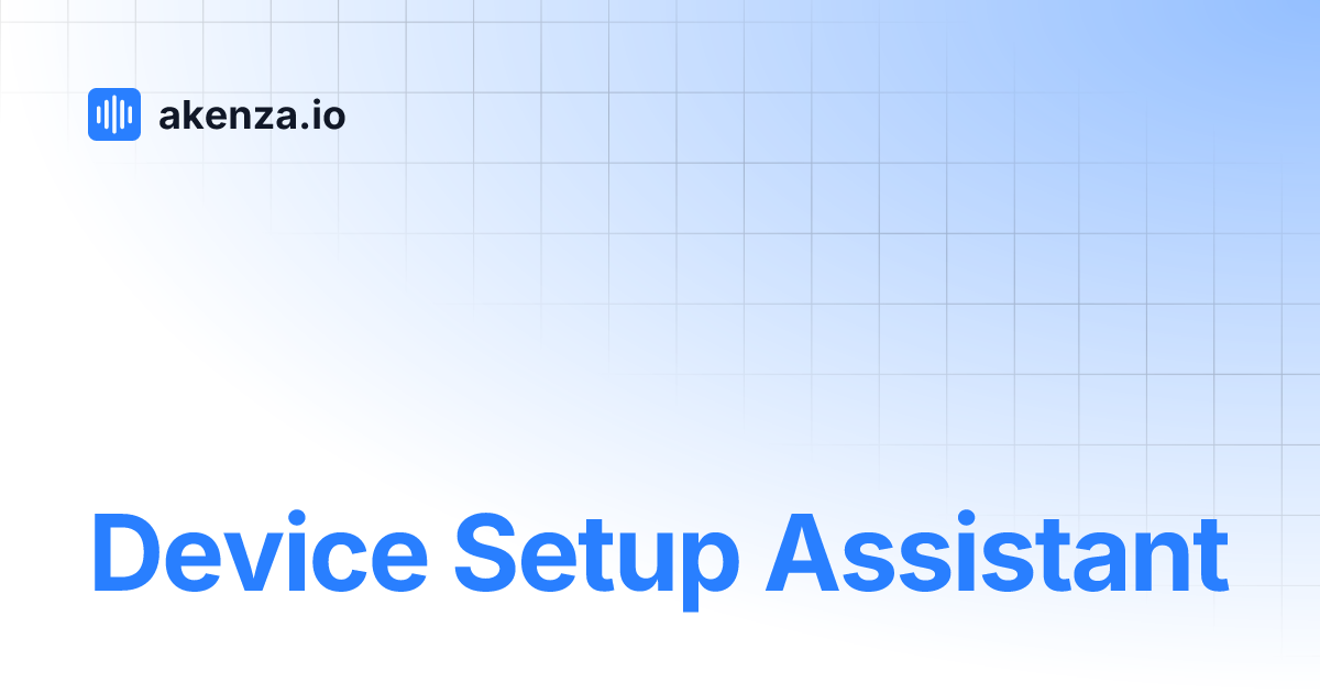 Device Setup Assistant | akenza.io