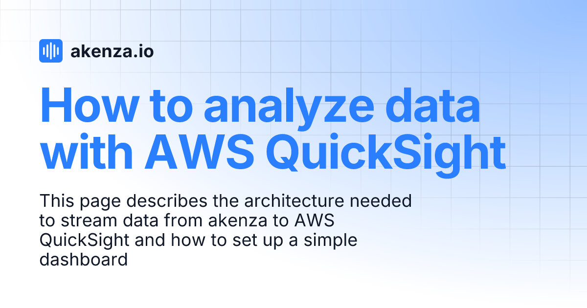 How to analyze data with AWS QuickSight | akenza.io